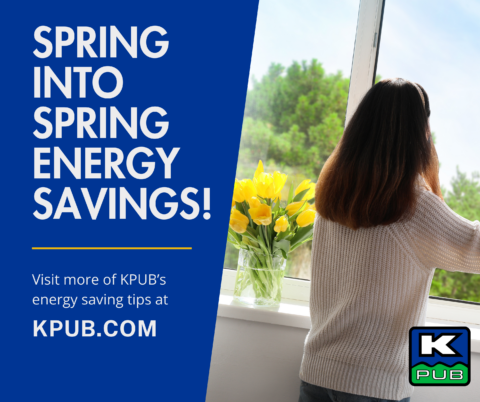 Spring Into Spring Energy Savings • Kerrville Public Utility Board